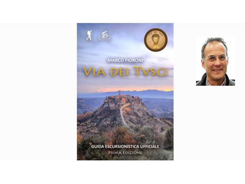 L'ORA DEL PASTO. LA VIA DEI TUSCI, SENZA FRETTA